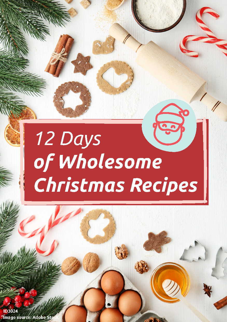 12 Days of wholesome Christmas recipes - Northcott